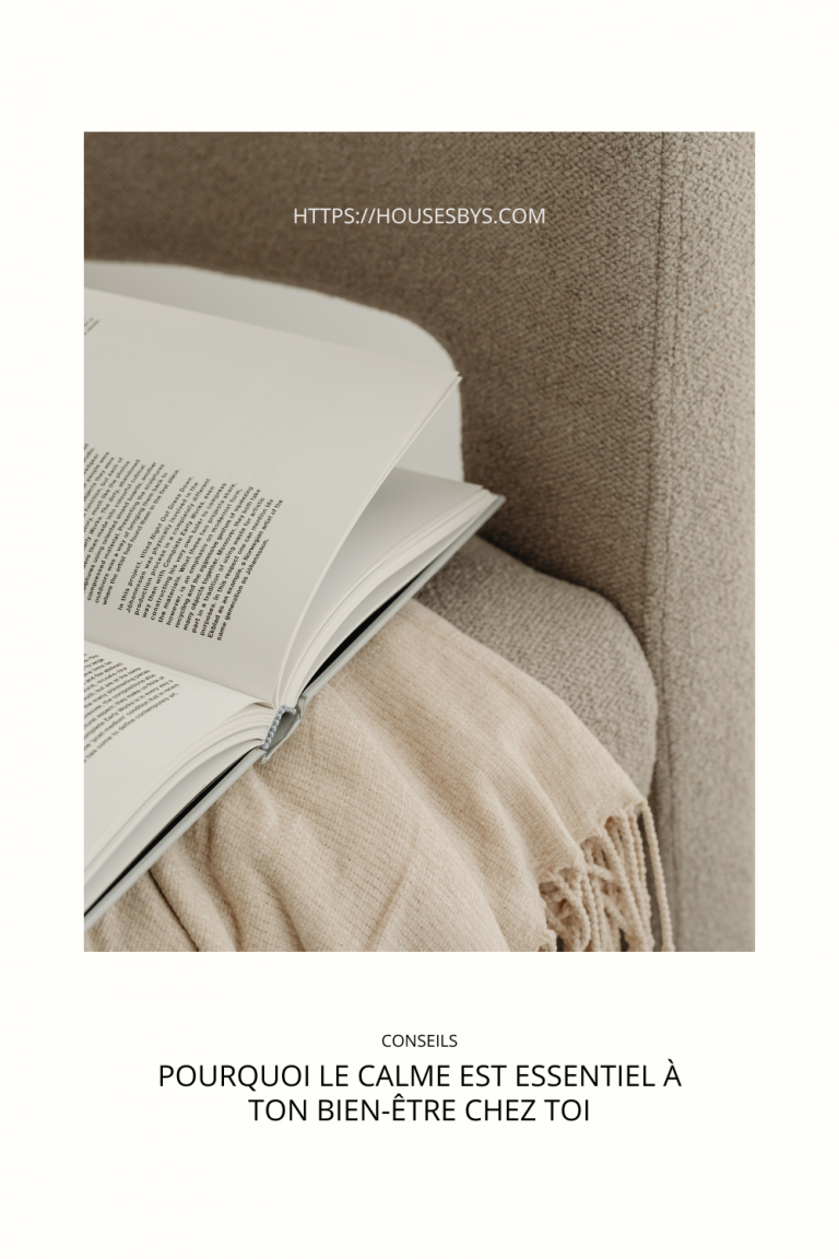 Pourquoi le calme est essentiel à ton bien-être chez toi – Houses by S ...
